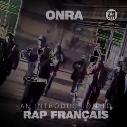 ONRA "An Introduction to Rap Français" | Music Is My Sanctuary