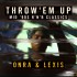 Onra & Lexis "Throw'Em Up 1" | Music Is My Sanctuary